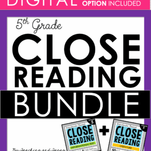 * Close Reading Bundles