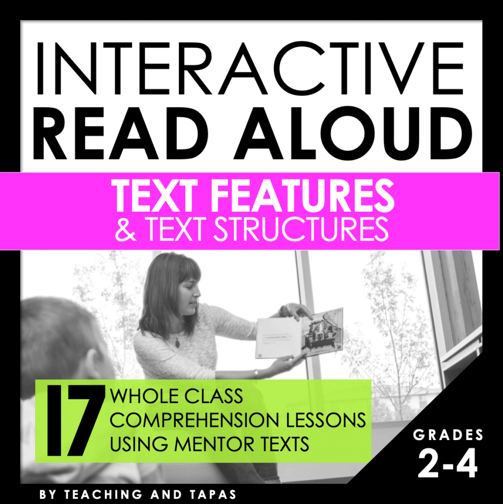 Interactive Read Aloud – TEXT FEATURES and TEXT STRUCTURES