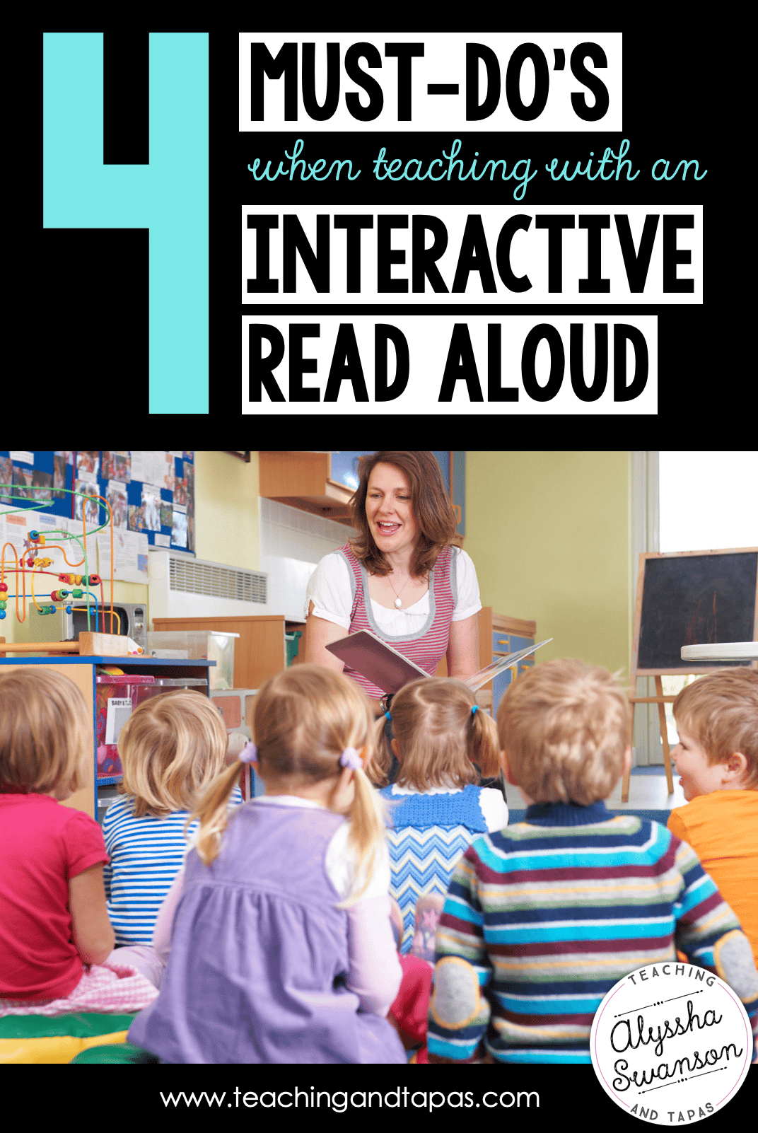 Interactive Read Alouds: 4 MUST-DO’s